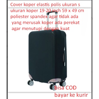 Jual Cover koper elastis polis ukuran s ukuran koper 19-20 inch 59 x 49 ...