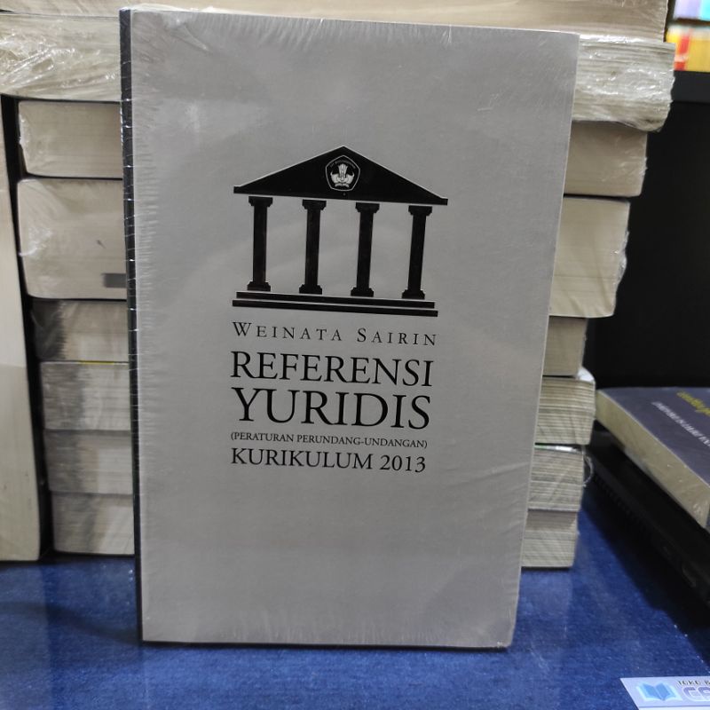 Jual BUKU REFERENSI YURIDIS PERATURAN PERUNDANG UNDANGAN KURIKULUM 2013 ...
