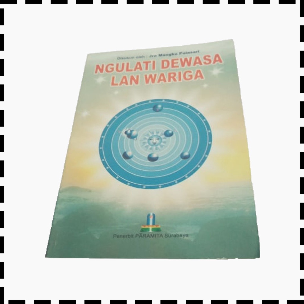 Jual Buku Ngulati Dewasa Lan Wariga Agama Hindu Jro Mangku Pulasari ...