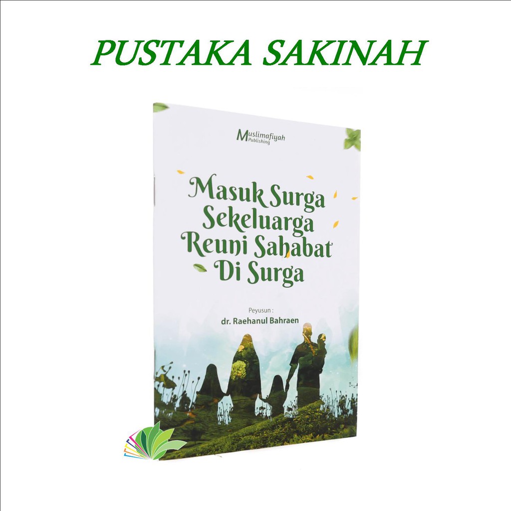 Jual BUKU ISLAM MOTIVASI | Masuk Surga Sekeluarga Reuni Sahabat di ...