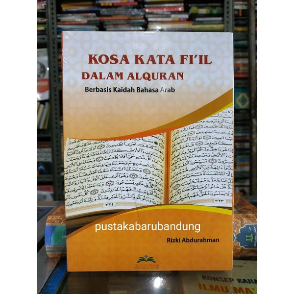 Jual [Original] Buku Kosa Kata Fiil Dalam Al Quran Berbasis Kaidah Bahasa Arab Lengkap by Rizki ...