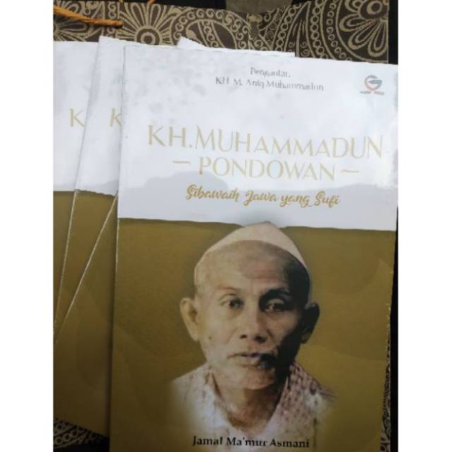Jual Buku sejarah KH. MUHAMMADUN PONDOWAN JEJARING “SIBAWAIH” ULAMA ...