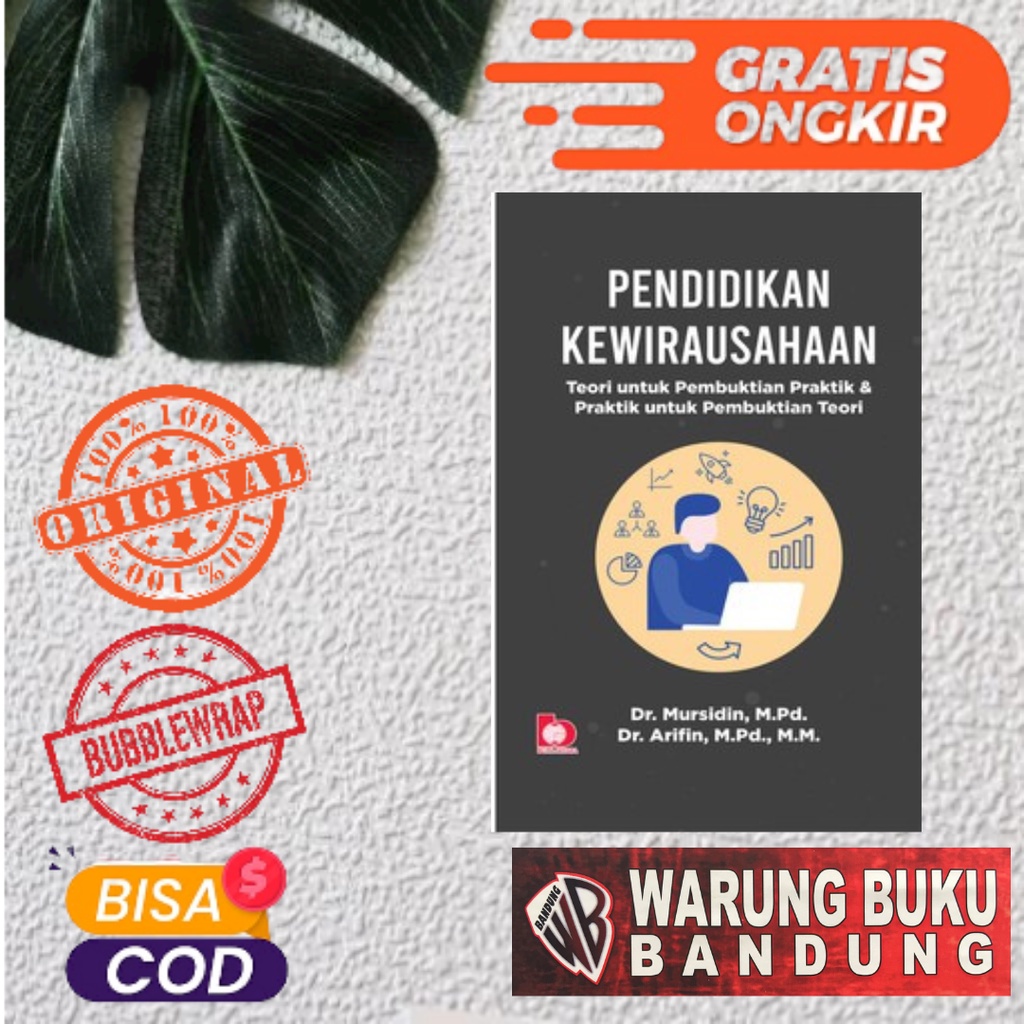 Jual BUKU PENDIDIKAN KEWIRAUSAHAAN (TEORI UNTUK PEMBUKTIAN PRAKTIK DAN PRAKTIK UNTUK PEMBUKTIAN ...