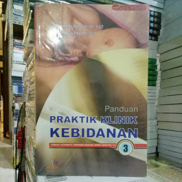 Jual PANDUAN PRAKTIK KLINIK KEBIDANAN 3 | Shopee Indonesia Jual PANDUAN PRAKTIK KLINIK KEBIDANAN 3 | Shopee Indonesia