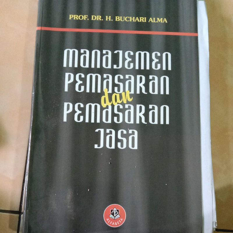 Jual manajemen pemasaran dan pemasaran jasa by prof dr h buchari alma | Shopee Indonesia
