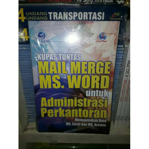 Jual Kupas Tuntas Mail Merge MS. Word untuk Administrasi Perkantoran ... Jual Kupas Tuntas Mail Merge MS. Word untuk Administrasi Perkantoran ...