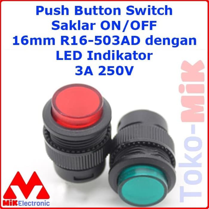 Jual TOMBOL PUSH ON-OFF SAKLAR SWITCH PUSH ON R16-503AD 16MM LED ...