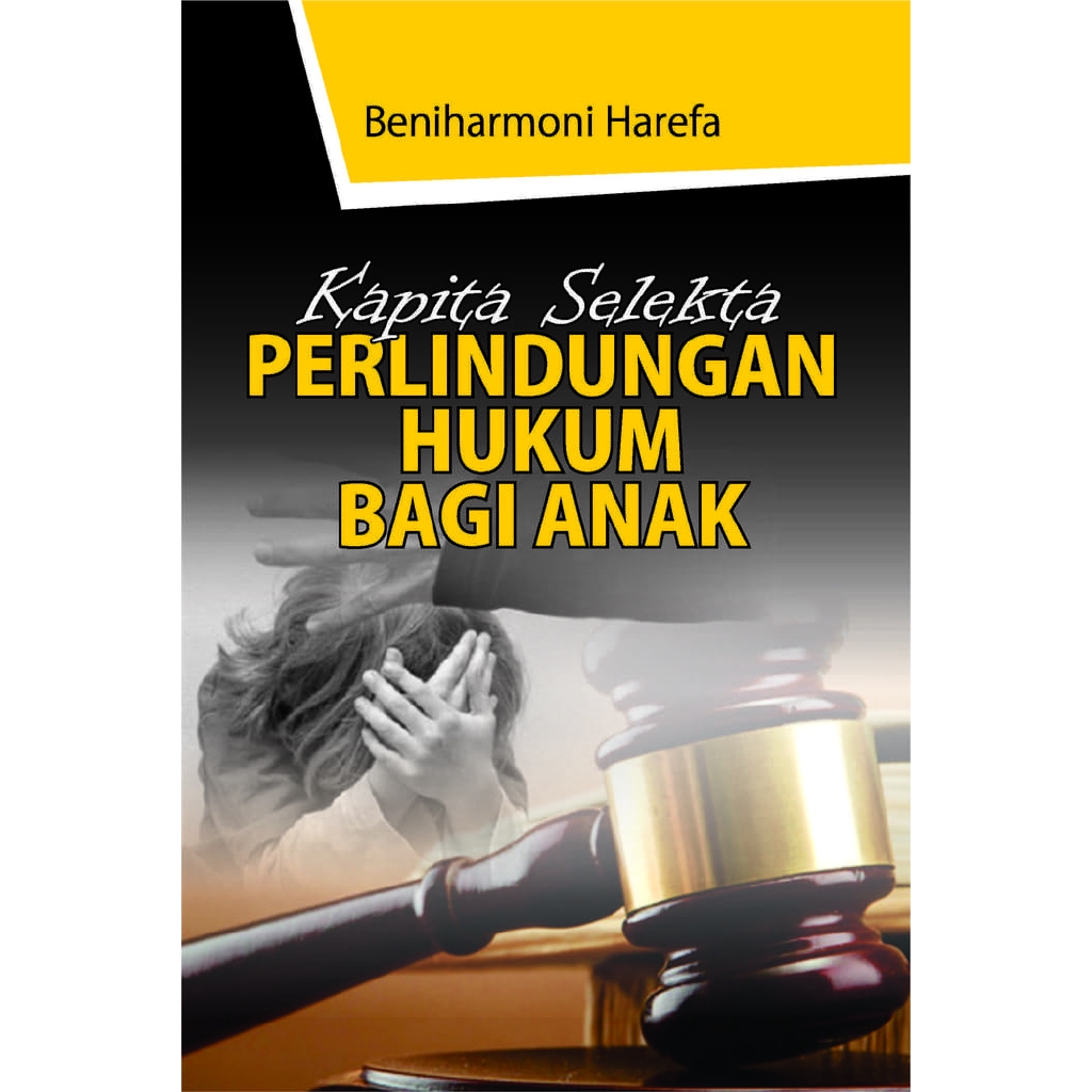 Jual Buku Kapita Selekta Perlindungan Hukum bagi Anak- Deepublish | Shopee Indonesia