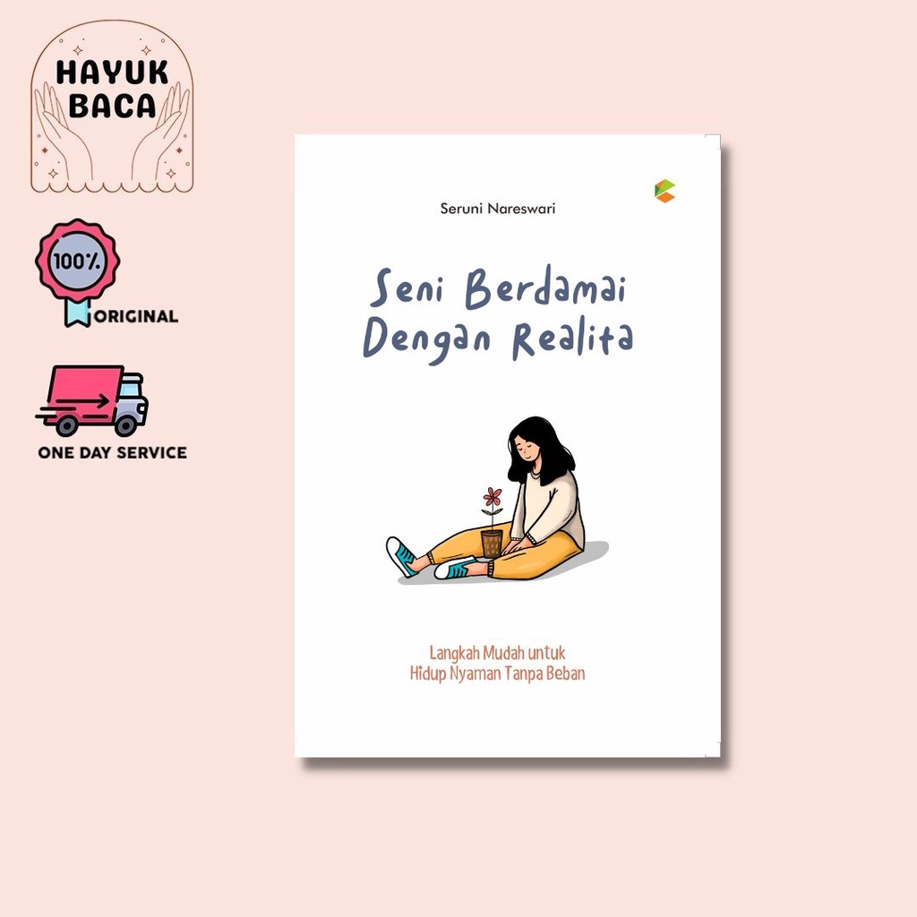 Jual BUKU SELF IMPROVEMENT : Seni Berdamai Dengan Realita : Langkah Mudah Untuk Hidup Nyaman ...