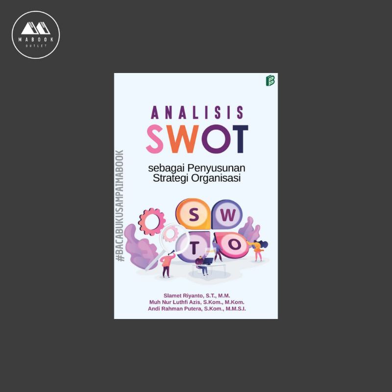 Jual Analisis SWOT sebagai Penyusunan Strategi Organisasi | Shopee ...