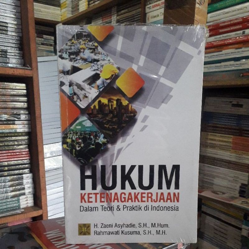 Jual Hukum Ketenagakerjaan dalam teori dan praktik di Indonesia ( Original) | Shopee Indonesia