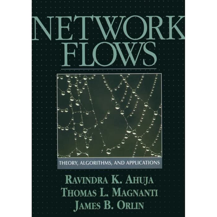 Jual Buku - Network Flows Theory, Algorithms, and Applications | Shopee Indonesia