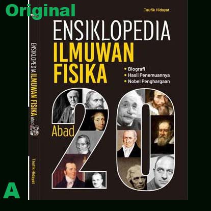 Jual Ensiklopedia Ilmuwan Fisika Abad 20 - Biografi - Hasil Penemuan ...