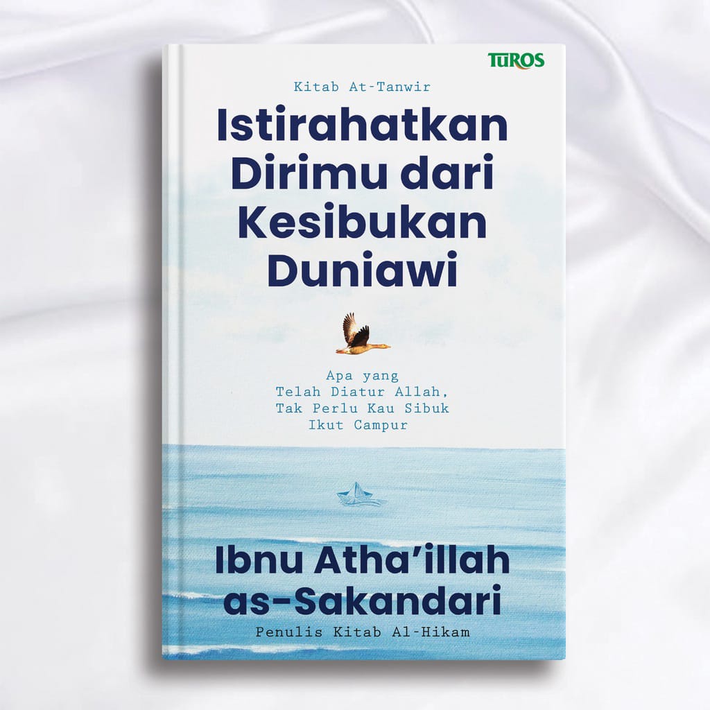 Jual Buku ISTIRAHATKAN DIRIMU DARI KESIBUKAN DUNIAWI | Shopee Indonesia