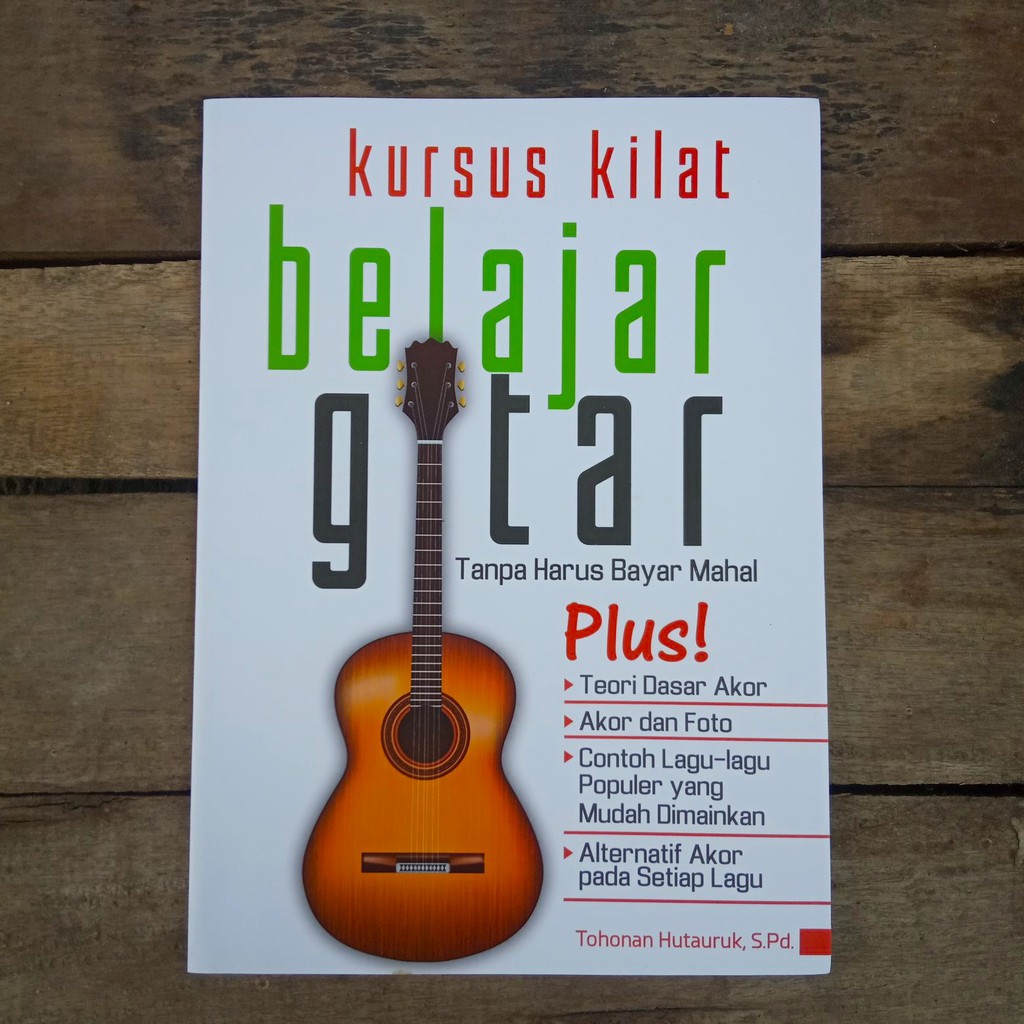 Jual Kursus Kilat Belajar Gitar Tanpa Harus Bayar Mahal ( Edisi Refresh ...