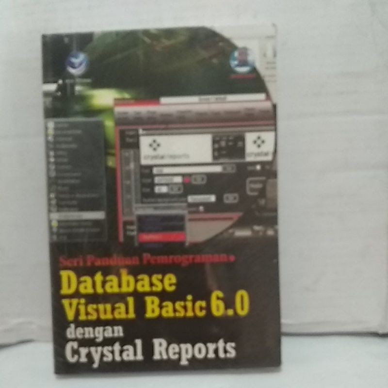 Jual seri panduan pemrograman database visual basic 6.0 dengan crystal reports | Shopee Indonesia