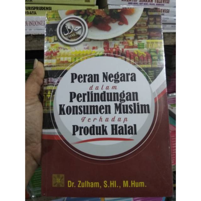 Jual Peran Negara dalam Perlindungan Konsumen Muslim Terhadap Produk ... Jual Peran Negara dalam Perlindungan Konsumen Muslim Terhadap Produk ...