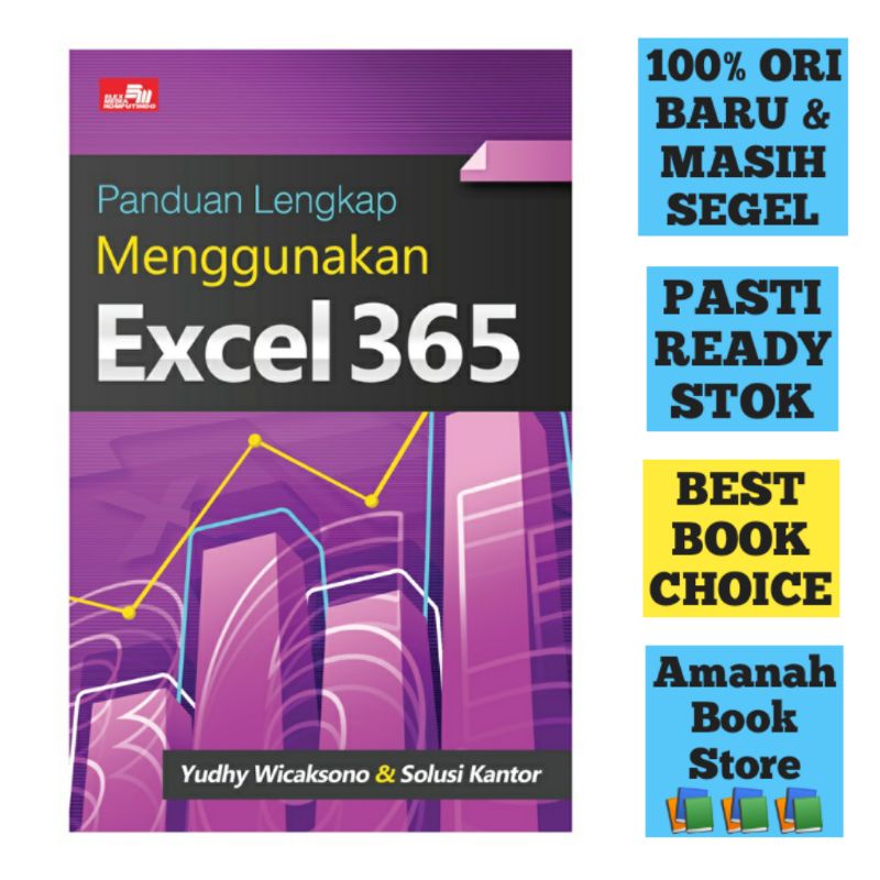 Jual Buku Panduan Lengkap Menggunakan Excel 365 by Yudhy Wicaksono & Solusi Kantor | Shopee ...