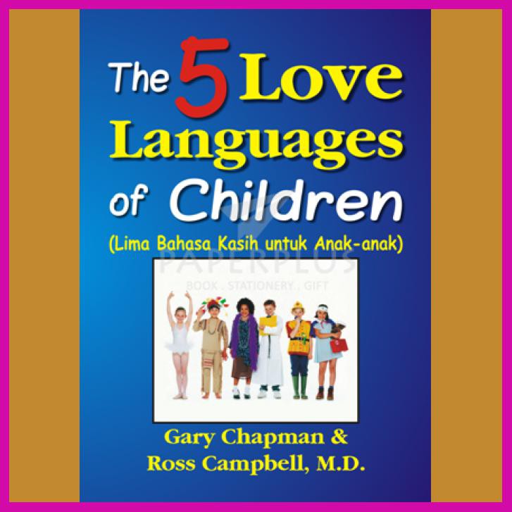 Jual THE 5 LOVE LANGUAGES OF CHILDREN (LIMA BAHASA KASIH UNTUK ANAK ...