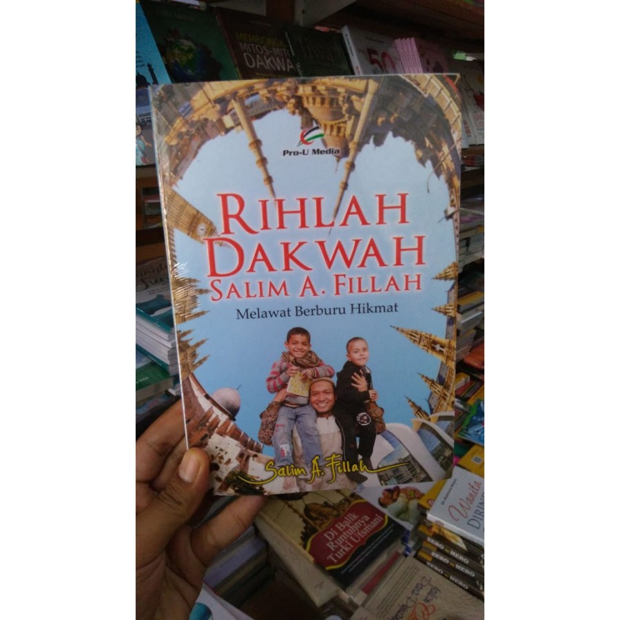 Jual BUKU RIHLAH DAKWAH BY SALIM A FILLAH - PRO U MEDIA - ORIGINAL ...