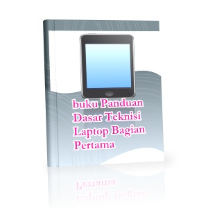 Jual buku Panduan Dasar Teknisi Laptop Bagian Pertama | Shopee Indonesia