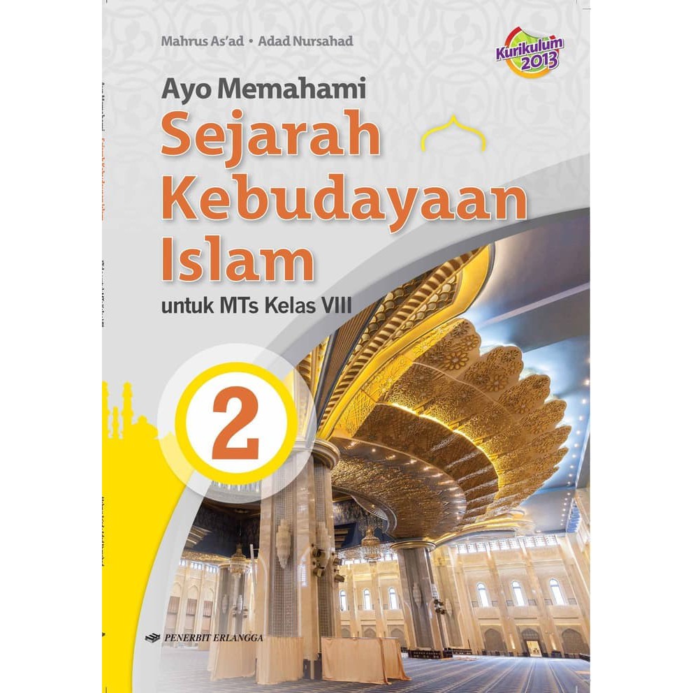 Jual 00102970170 - BUKU ERLANGGA (ORIGINAL) AYO MEMAHAMI SEJARAH KEBUDAYAAN ISLAM MTS KELAS 2 ...