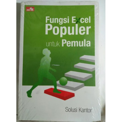 Jual FUNGSI EXCEL POPULAR UNTUK PEMULA SOLUSI KANTOR BUKU KOMPUTER ASLI ...