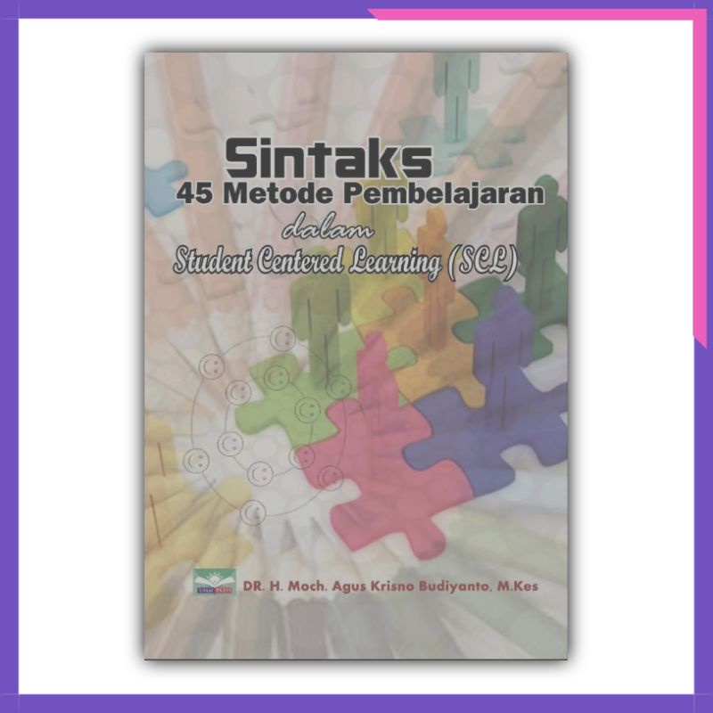 Jual SINTAKS 45 METODE PEMBELAJARAN DALAM STUDENT CENTERED LEARNING ...