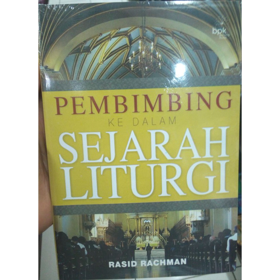 Jual Buku Pembimbing ke Dalam Sejarah Liturgi - Rasid Rachman | Shopee Indonesia