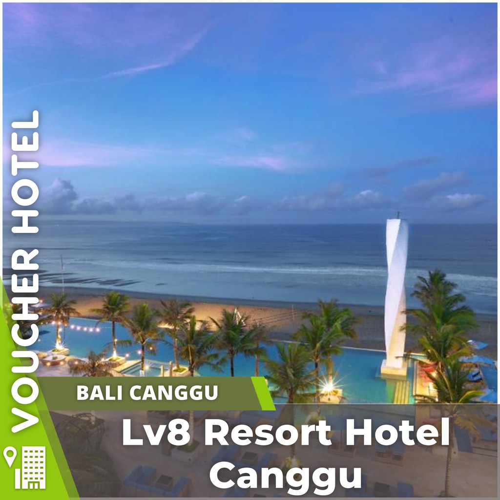 Jual Lv8 Resort Hotel Bali Canggu Voucher Hotel Murah | Shopee Indonesia
