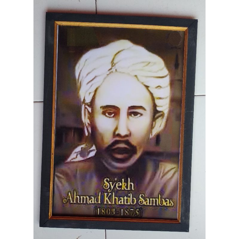 Jual poster ulama syekh Ahmad khatib Sambas plus Bingkai ukuran 53×35 | Shopee Indonesia