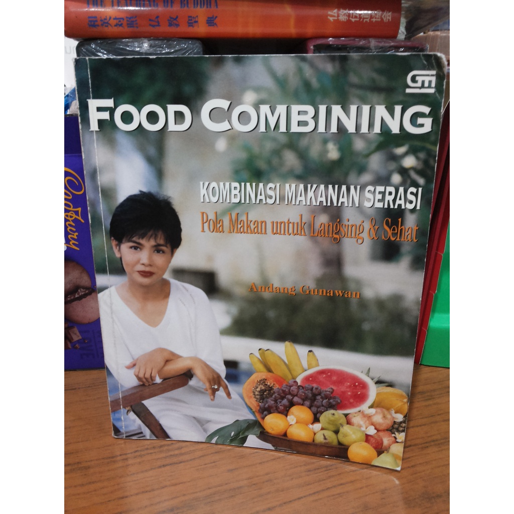 Jual Buku Food Combining Kombinasi Makanan Serasi --- Andang Gunawan ...