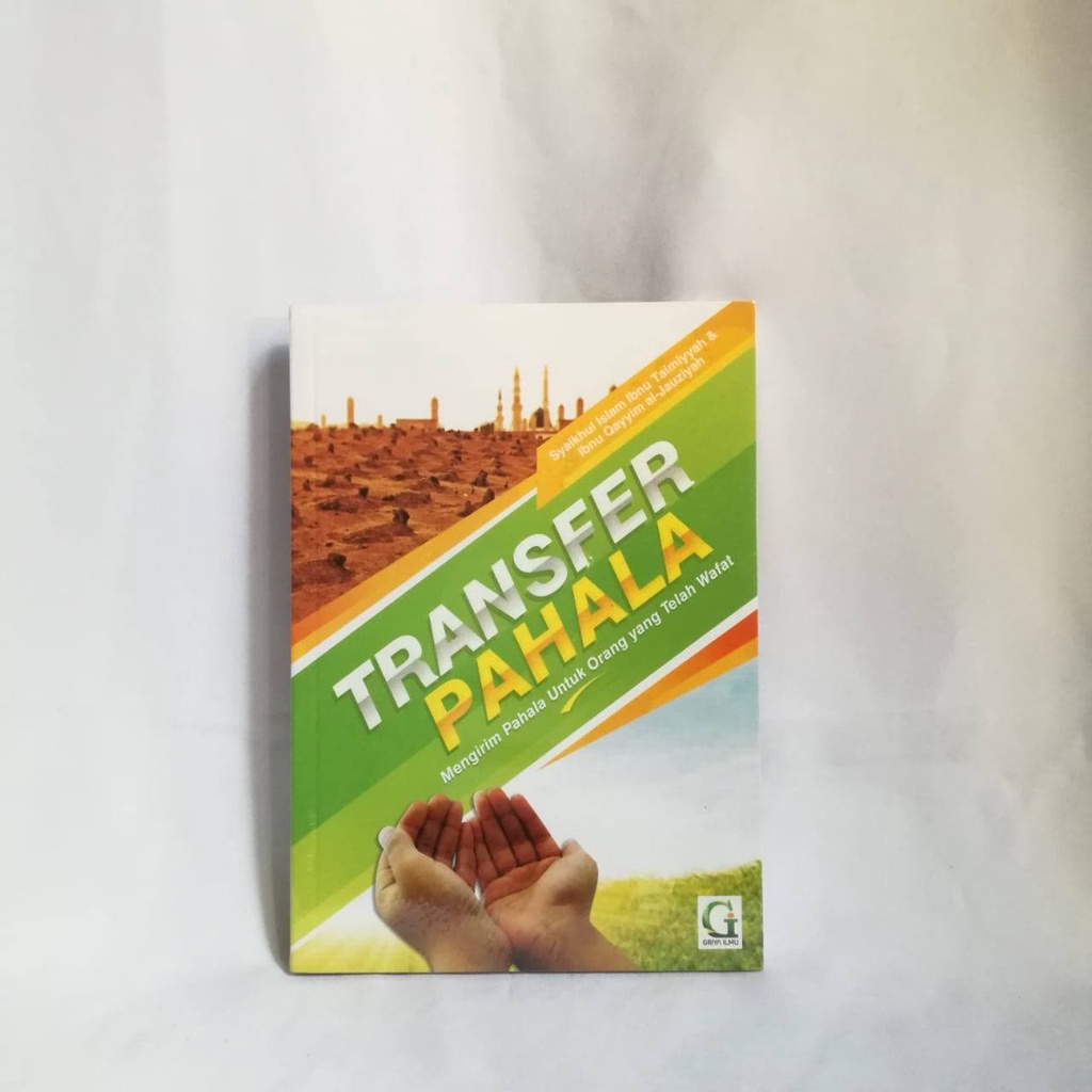 Jual BUKU TRANSFER PAHALA Mengirim Pahala untuk Orang yang Telah Wafat ...
