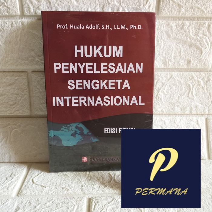 Jual Hukum Penyelesaian Sengketa Internasional (revisi) - Ahmad Redi ...
