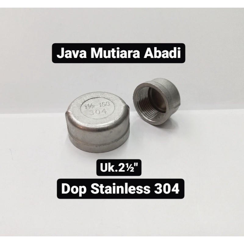 Jual Dop drat/Dop cap stainless 304 uk 21/2'' SUS304 | Shopee Indonesia