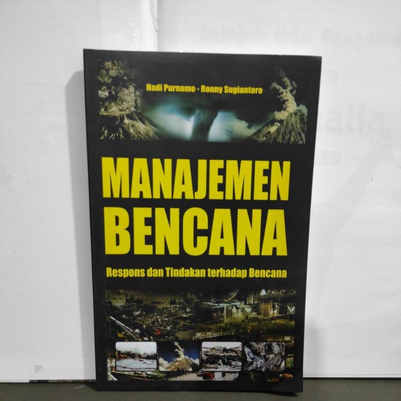 Jual Buku Manajemen Bencana Respon dan Tindakan Terhadap Bencana Oleh Hadi Purnomo & Ronny ...