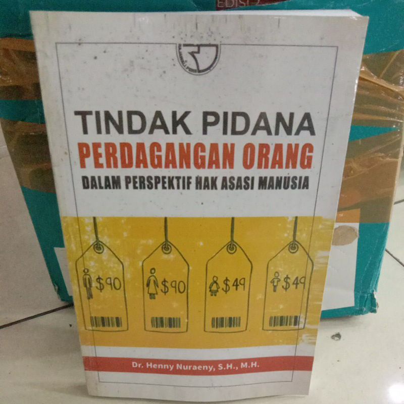 Jual tindak pidana perdagangan orang dalam perspektif hak asasi manusia by dr Henny nuraeny ...