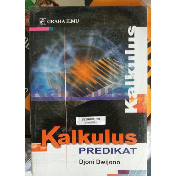 Jual KALKULUS PREDIKAT - DJONI DWIJONO - GRAHA ILMU | Shopee Indonesia