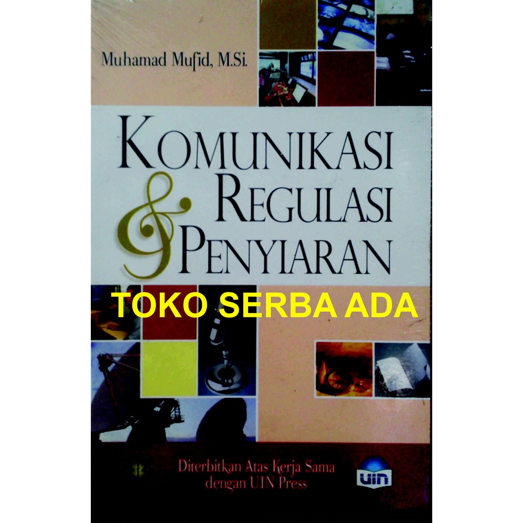Jual KOMUNIKASI REGULASI DAN PENYIARAN – Muhammad Mufid-Kencana ...