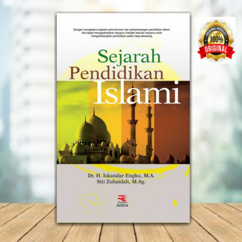 Jual BUKU SEJARAH PENDIDIKAN ISLAMI ISKNDAR ENGKU ORIGINAL ROSDA | Shopee Indonesia