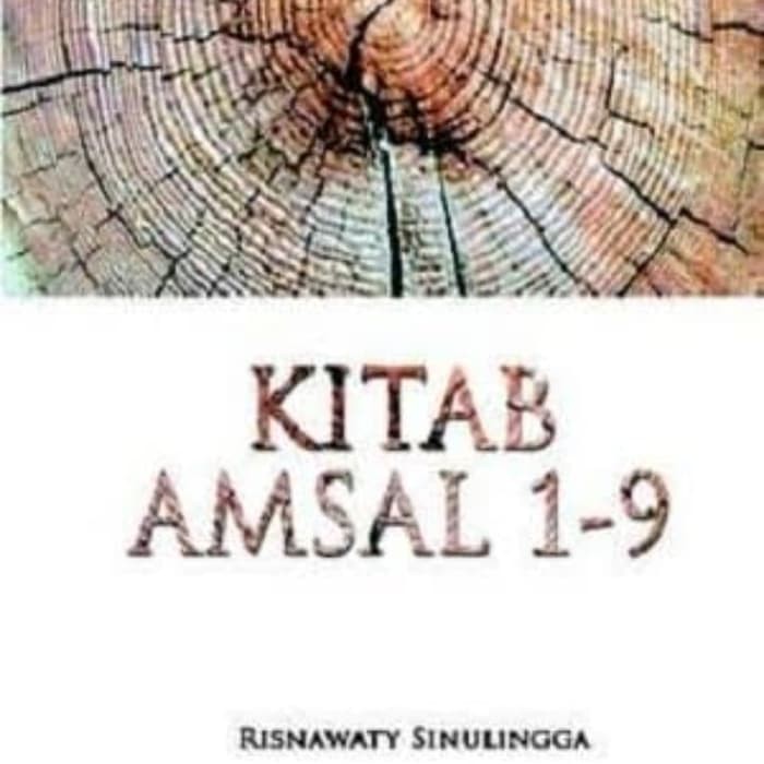 Jual Buku Teologi Kristen - TAFSIRAN ALKITAB: KITAB AMSAL 1-9 | Shopee ...