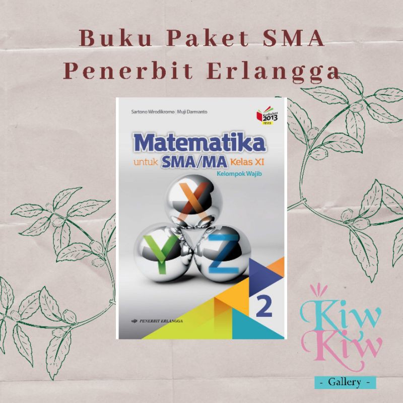 Jual Buku Matematika XYZ Kelas XI / 11 SMA/MA Kelompok Wajib - Sartono - Kurikulum 2013 Revisi ...