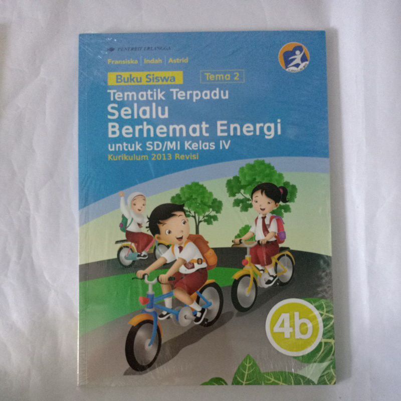 Jual BUKU SISWA TEMA 2 TEMATIK TERPADU SELALU BERHEMAT ENERGI UNTUK SD/MI KLS IV 4B | Shopee ...