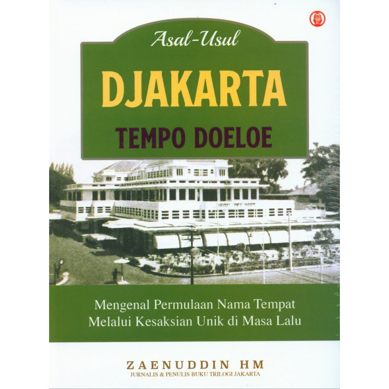 Jual Buku Asal-Usul Djakarta Tempo Doeloe by Zaenuddin HM | Shopee Indonesia