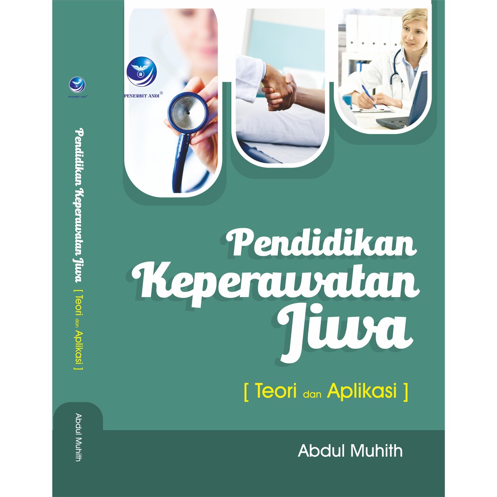 Jual Pendidikan Keperawatan Jiwa, Teori Dan Aplikasi | Shopee Indonesia