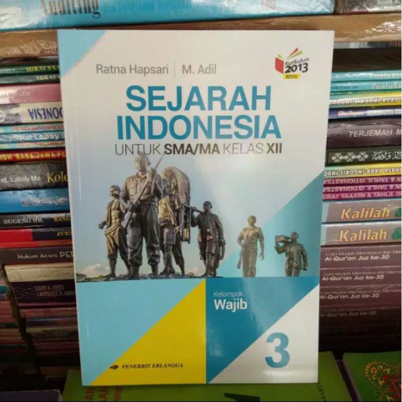 Jual Sejarah Indonesia kelas 12 XII 3 SMA Erlangga Kurikulum 2013 Wajib - Ratna Hapsari | Shopee ...