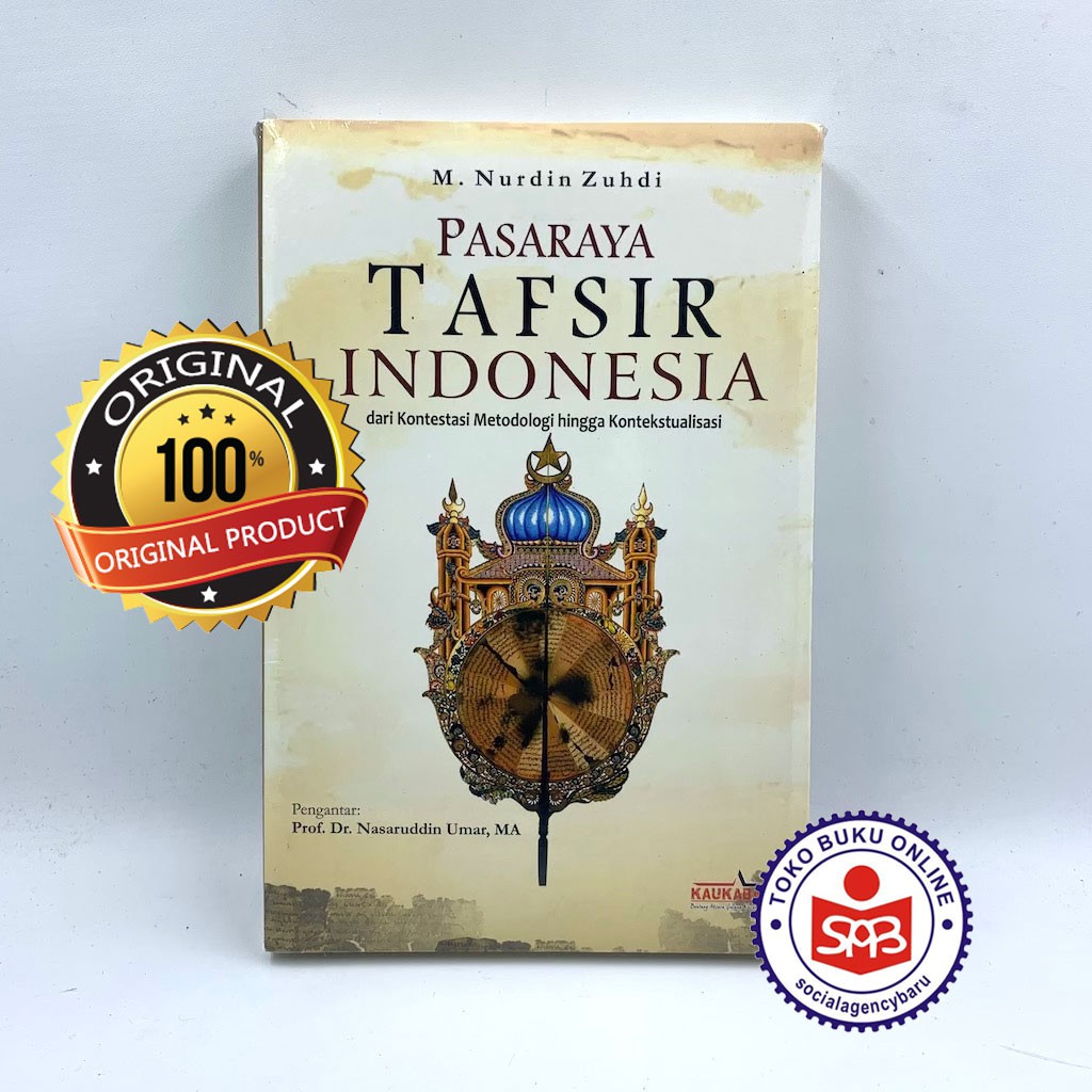 Jual Pasaraya Tafsir Indonesia Dari Kontestasi - M. Nurdin Zuhdi ...