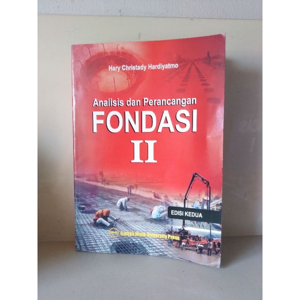 Jual ANALISIS DAN PERANCANGAN FONDASI II ED 2 HARY CHRISTADY H. UGM ...