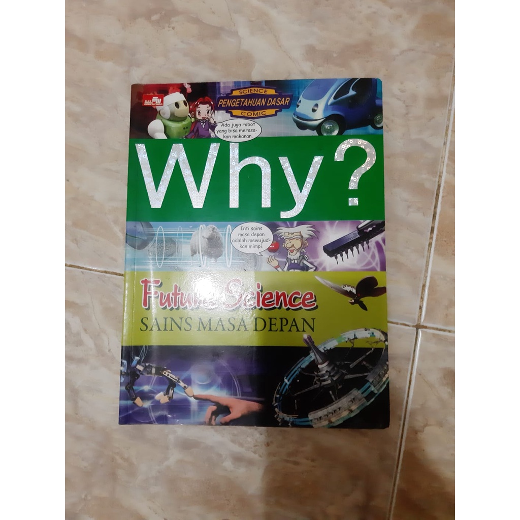 Jual Buku Komik Sains Anak Why? Future Science Sains Masa Depan Bekas ... Jual Buku Komik Sains Anak Why? Future Science Sains Masa Depan Bekas ...