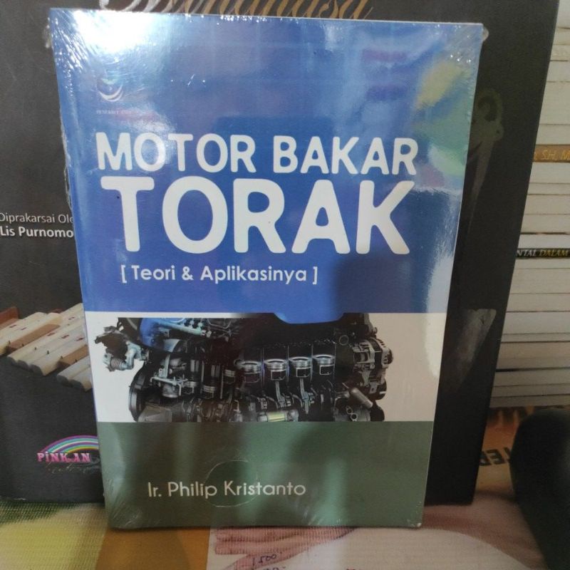 Jual Buku motor bakar torak Teori & Aplikasinya Oleh Ir. Philip ...